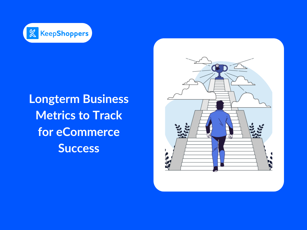 Long-term Business Metrics to Track for eCommerce Success ...